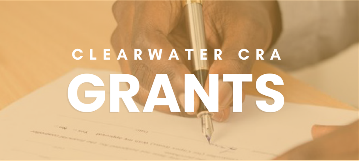Grant Opportunities - Clearwater CRA
